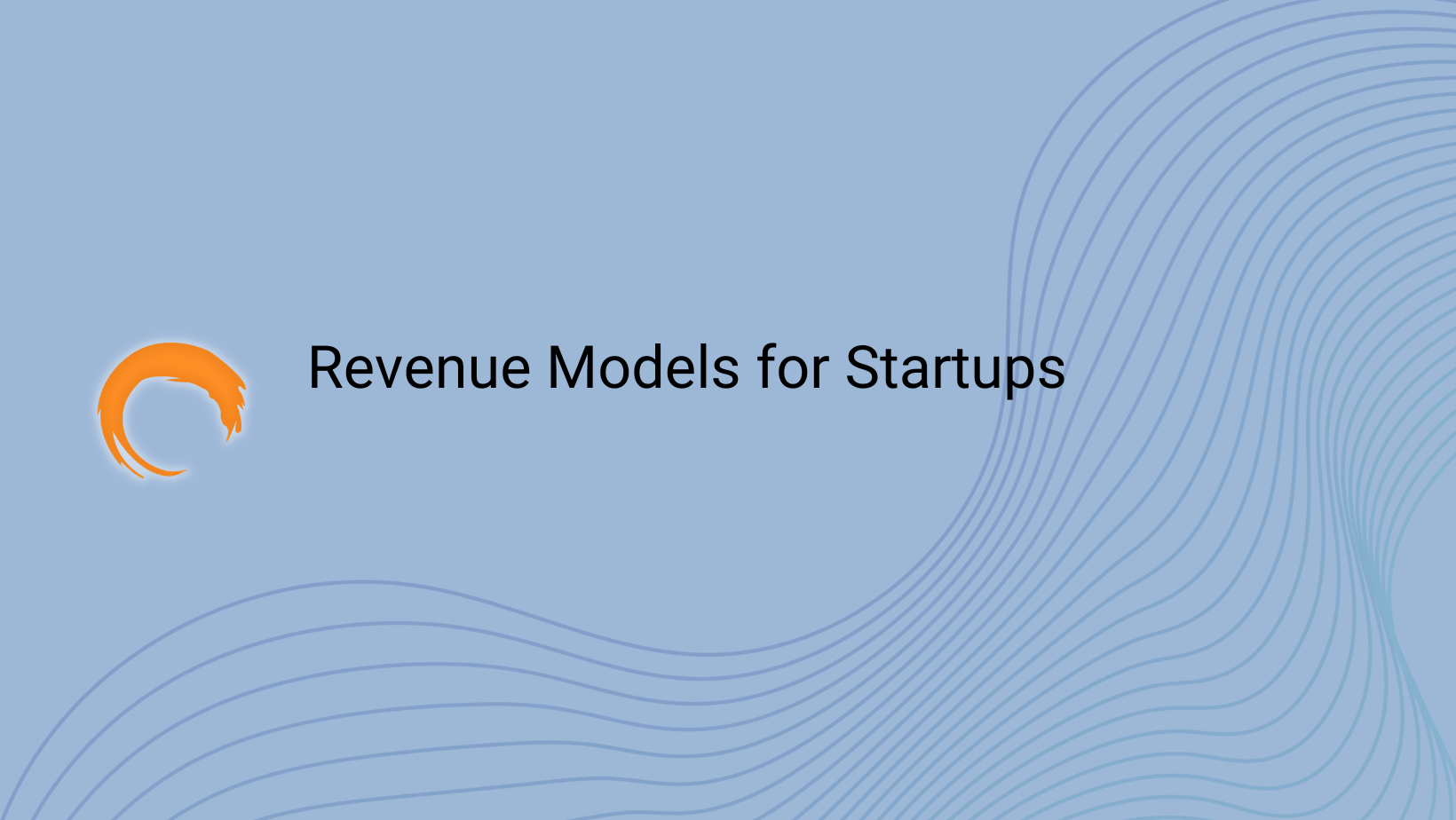 Revenue Models for Startups